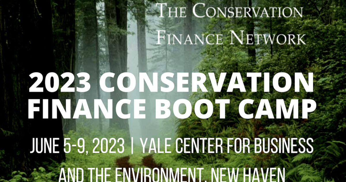 2023 Conservation Finance Boot Camp | Conservation Finance Network 2023 Conservation Finance Boot Camp | Conservation Finance Network